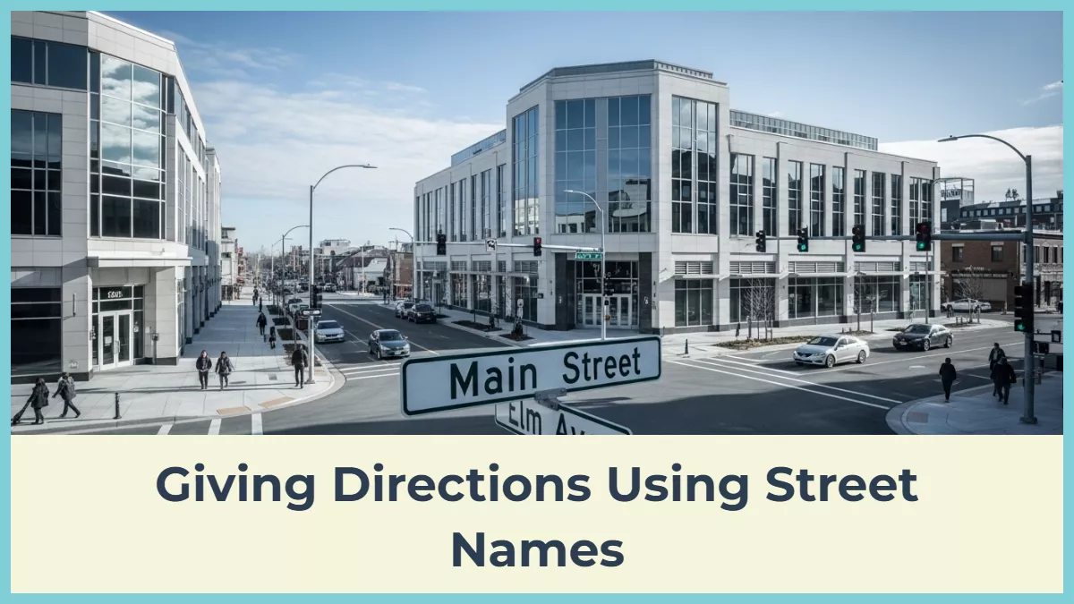 Giving Directions Using Street Names - Hello English